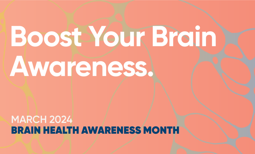 Boost your brain awareness this month with Brain Canada